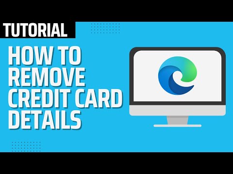 How Do I Remove My Credit Card Details From Microsoft Edge