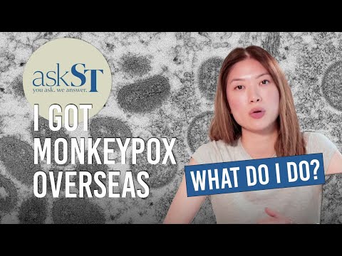 askST: What should I do if I get infected with monkeypox overseas?