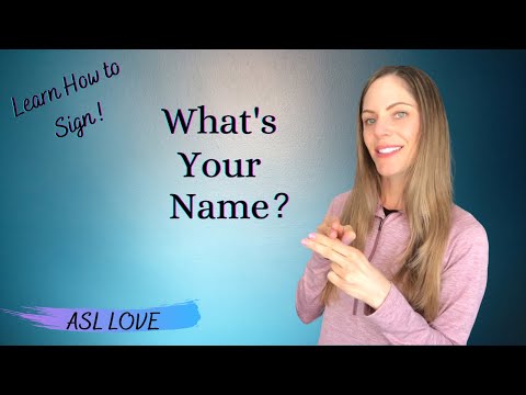 How to Sign - What's Your Name - Sign Language