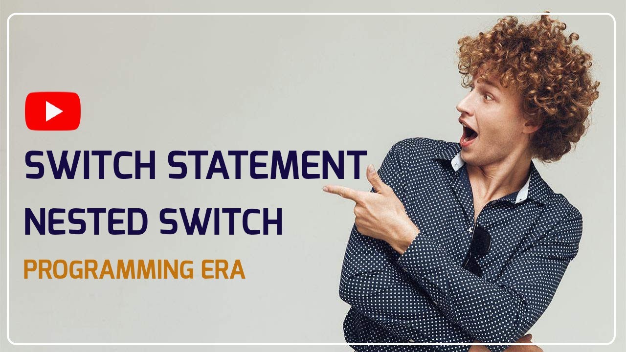 Part 8 Nested Switch in Java Programming
