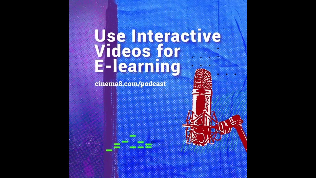 Cinema8 podcast - E- learning