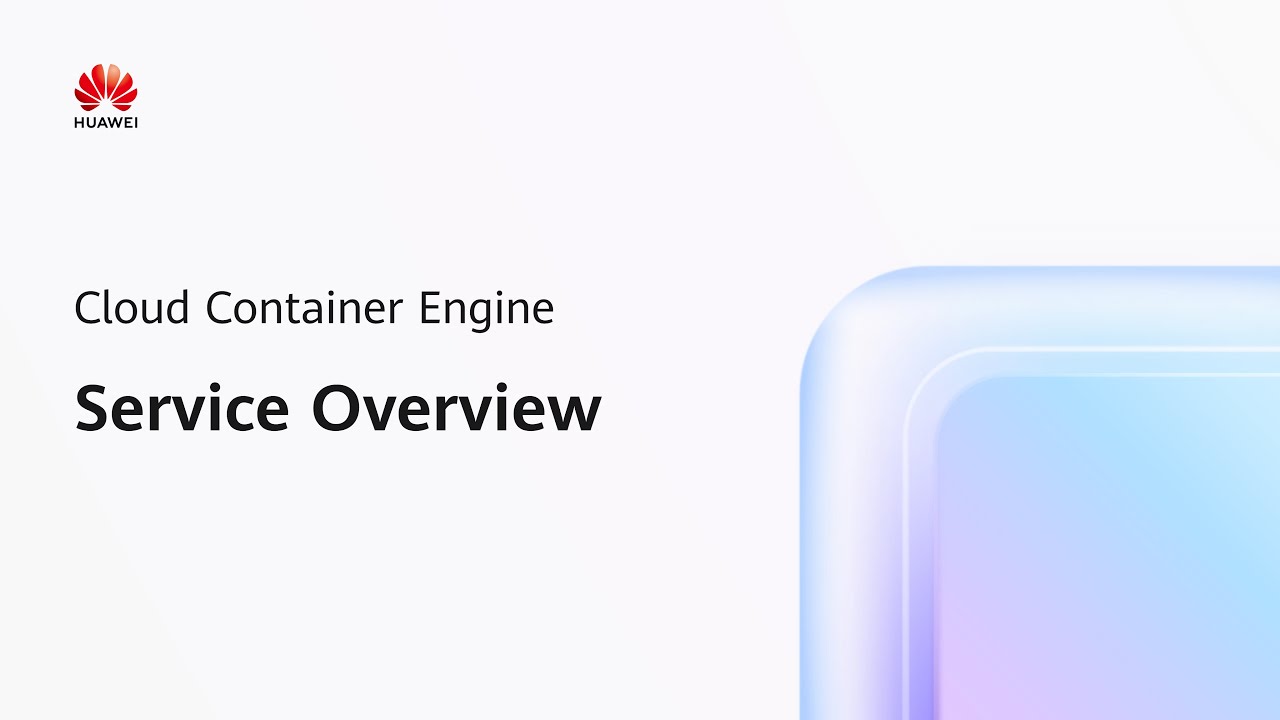 Cloud Container Engine (CCE) Service Overview