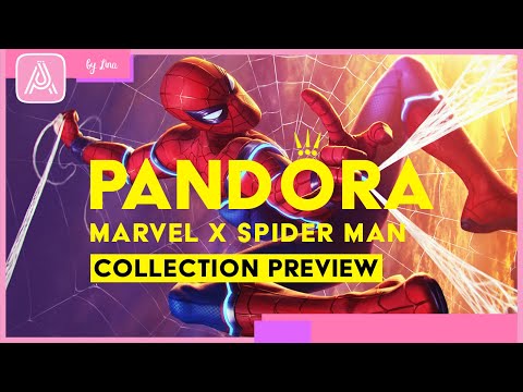 PANDORA X MARVEL SPIDER-MAN PREVIEW 2022 🕷 New Collection