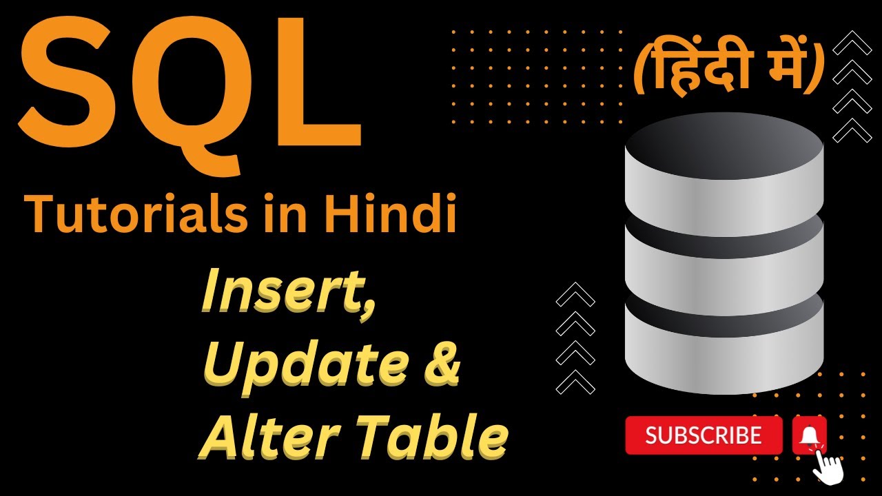 Insert, Update & Alter Command | SQL Tutorials in Hindi