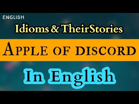 Apple of Discord - Idiom and It's Story - Easy English Explanation