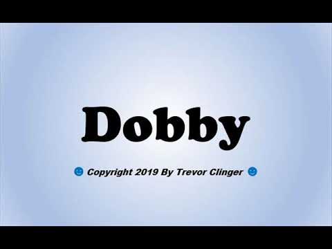 How To Pronounce Dobby