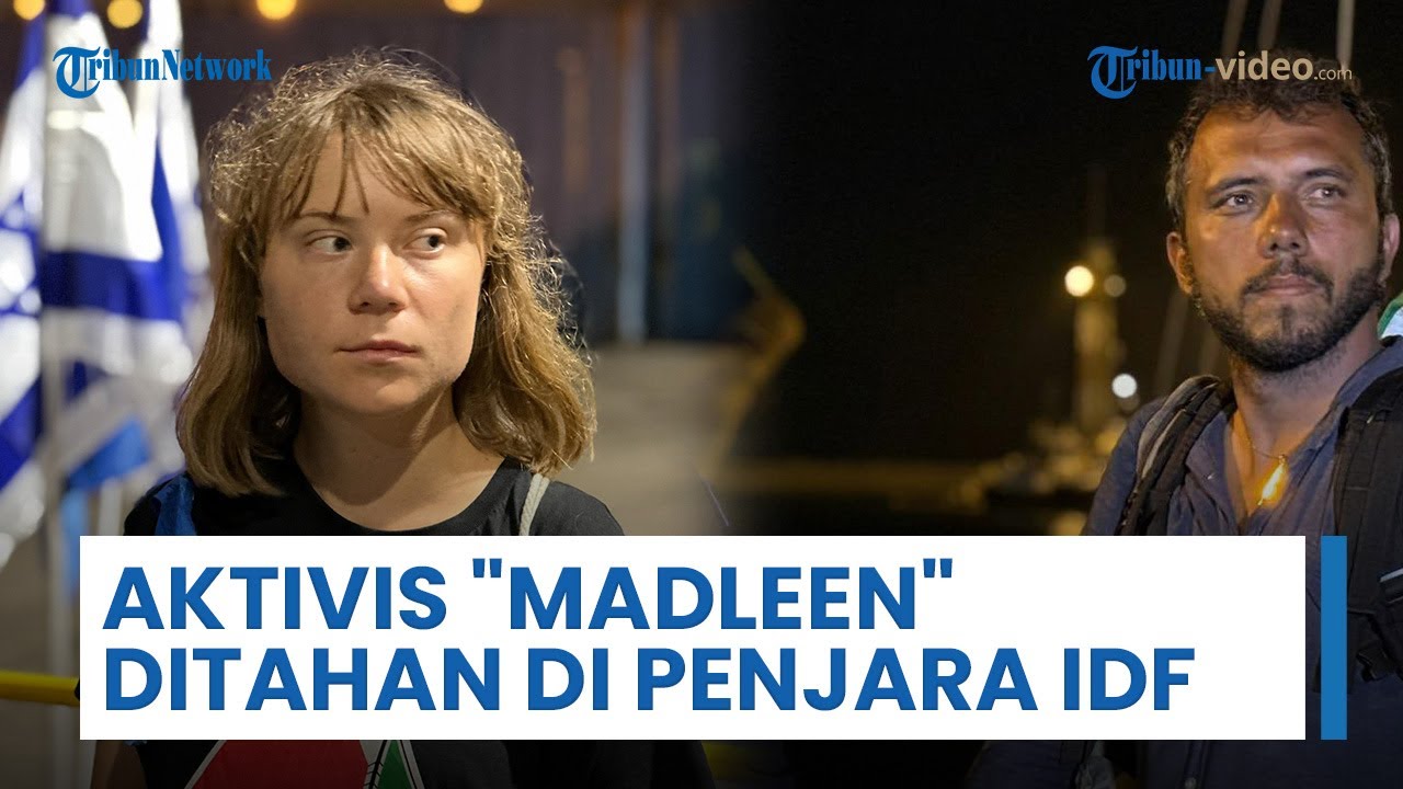 Kapal Bantuan Madleen Dicegat, 12 Aktivis Ditahan di Penjara Israel, Disiapkan Sel Khusus ...