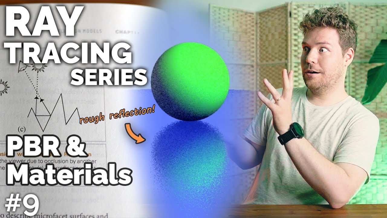 Materials and Physically Based Rendering // Ray Tracing series