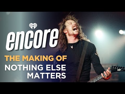 Much More From the Heart: The Story of Metallica's 'Nothing Else Matters'