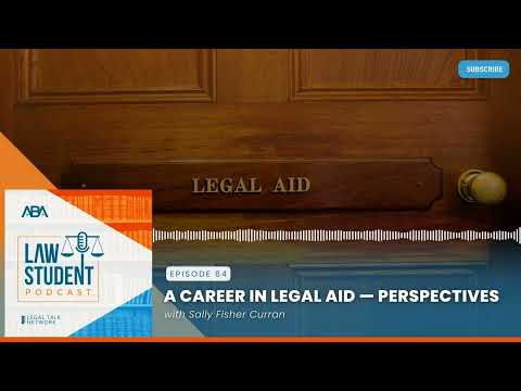 A Career in Legal Aid — Perspectives from Sally Fisher Curran