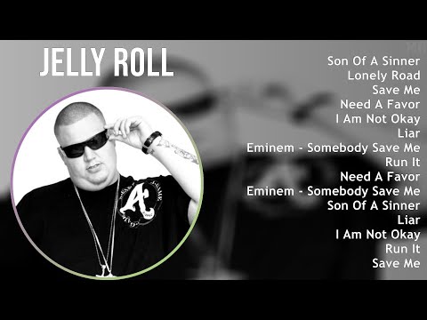 Jelly Roll 2025 MIX Top Hits - Son Of A Sinner, Lonely Road, Save Me, Need A Favor