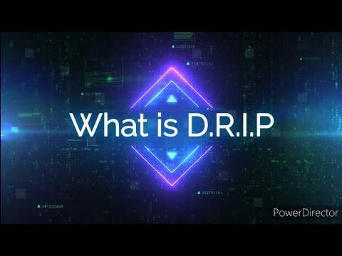 What is D.R.I.P?