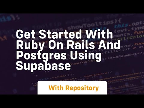 Get started with ruby on rails and postgres using supabase