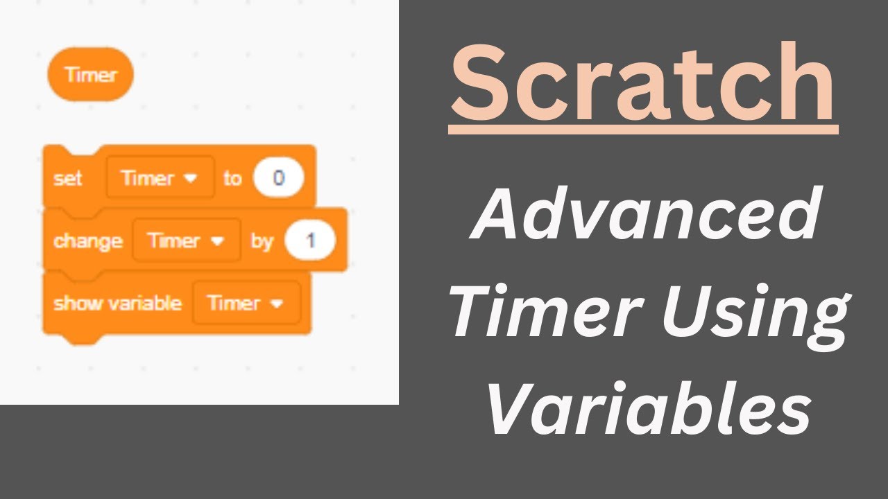 Scratch Advanced Timer Using Variable