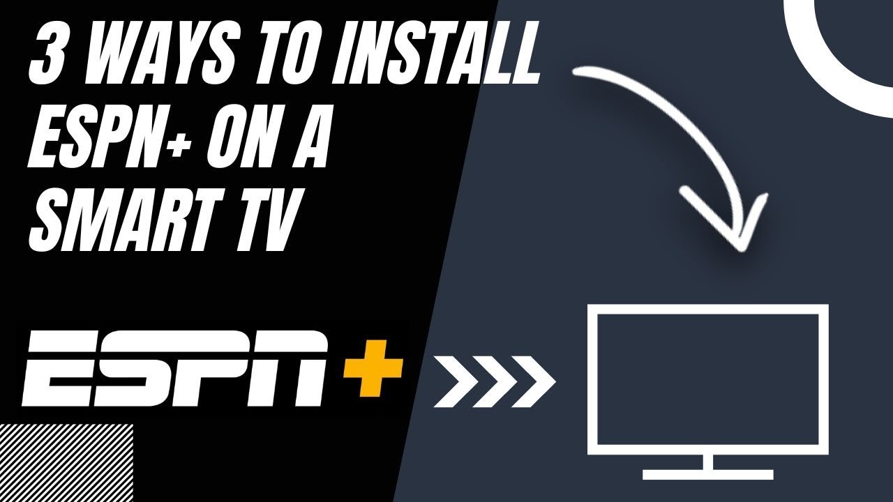How to Install ESPN+ on ANY SMART TV (3 Different Ways)