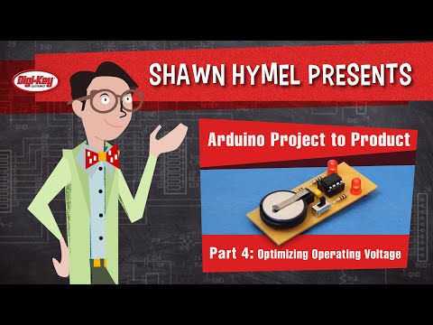 Arduino Project to Product Part 4: Optimizing Operating Voltage – Maker.io Tutorial | Digi-Key