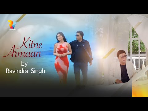Kitne Armaan | Full Video Song by Ravindra Singh | R Vision