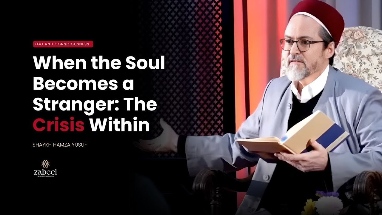The Disease Within: You Can’t Heal What You Avoid Facing - Shaykh Hamza Yusuf