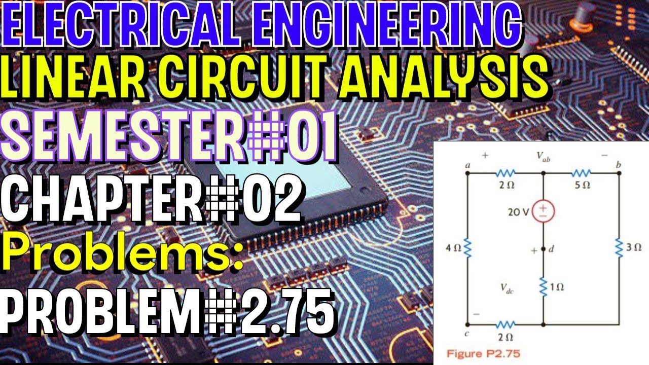 Linear Circuit Analysis | Chapter#02 | Problem#2.75 | Basic Engineering Circuit Analysis