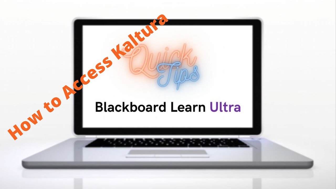 Quick Tips Blackboard Ultra: Kaltura, How to Access