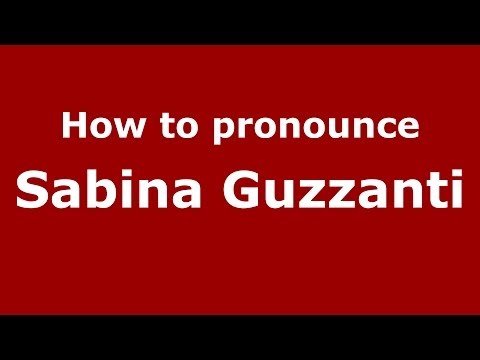 How to pronounce Sabina Guzzanti (Italian/Italy) - PronounceNames.com