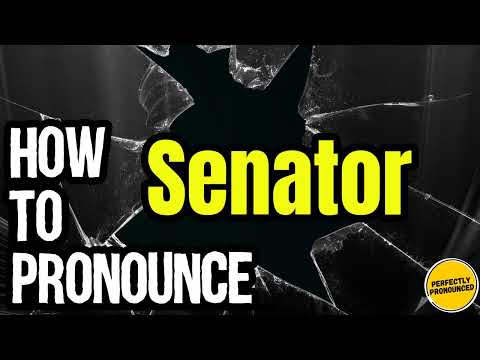 How To Pronounce Senator? (CORRECTLY) Meaning & Pronunciation