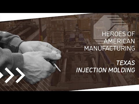 Heroes of American Manufacturing: Texas Injection Molding