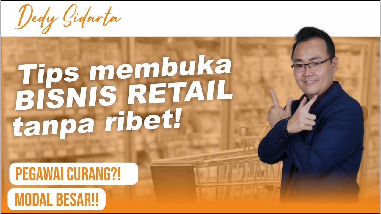 PENTING BUAT BISNIS ANDA! CONTOH SOP BISNIS RETAIL! | Tips mendirikan bisnis dengan sukses