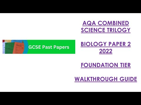 AQA Combined Science Trilogy: 2022 Biology Paper 2F Walkthrough