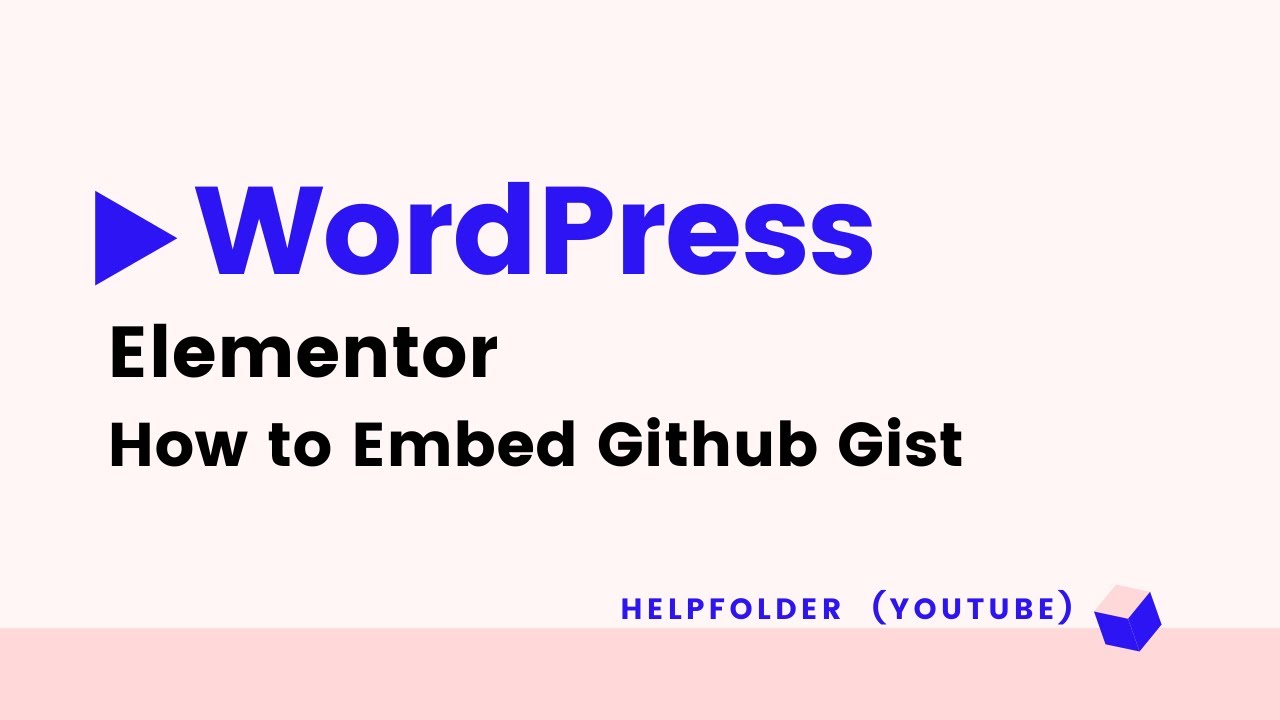 WordPress - How to Add Github Gist Embed using Elementor Page Builder