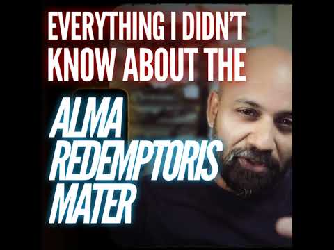Learn the Alma Redemptoris Mater in Latin & Understand it in English!