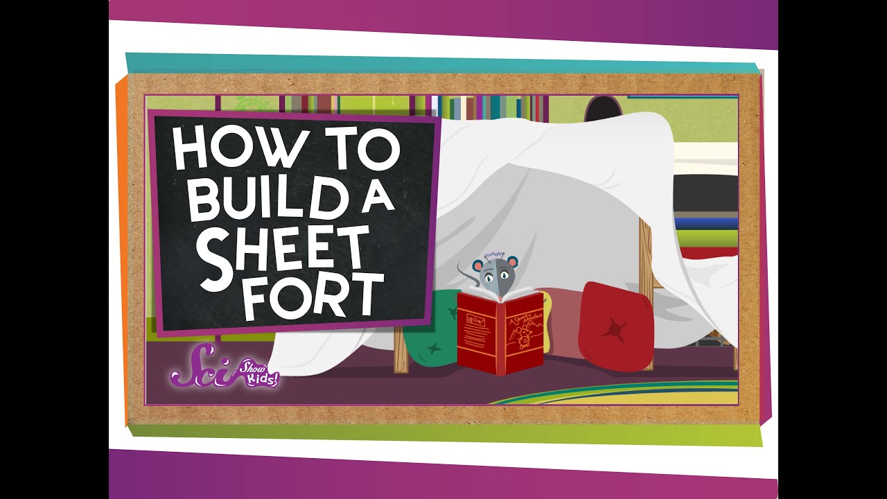 How To Build a Sheet Fort