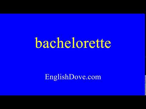 How to pronounce bachelorette in American English.
