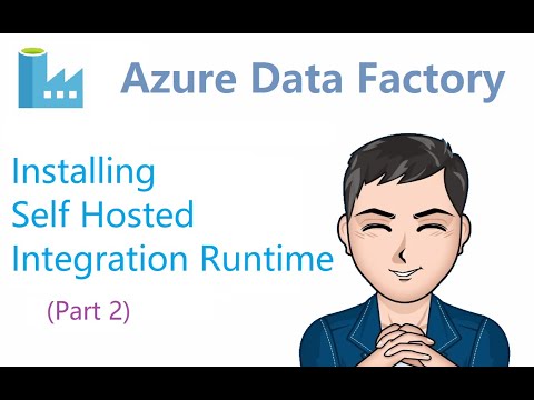 Azure Data Factory - 2 - Installing Self Hosted Integration Runtime