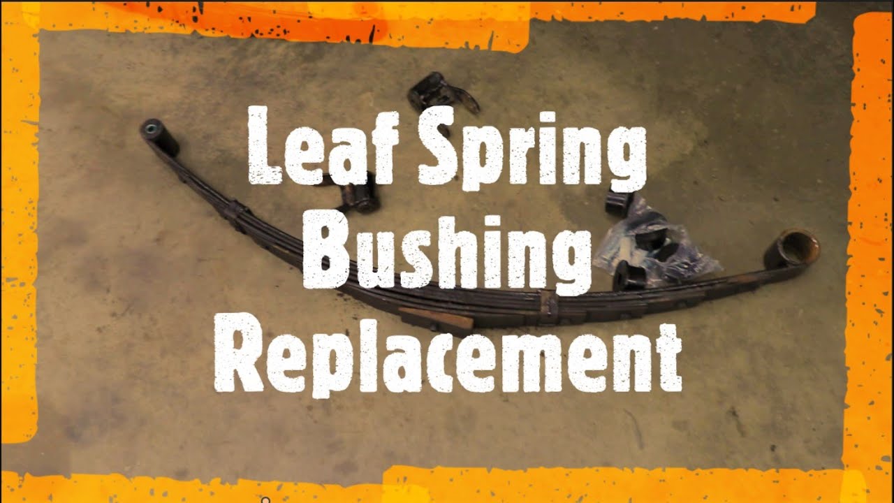 How to Replace Old Leaf Spring Bushings (EASY)