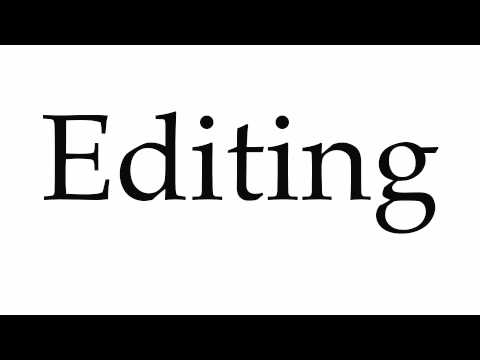 How to Pronounce Editing