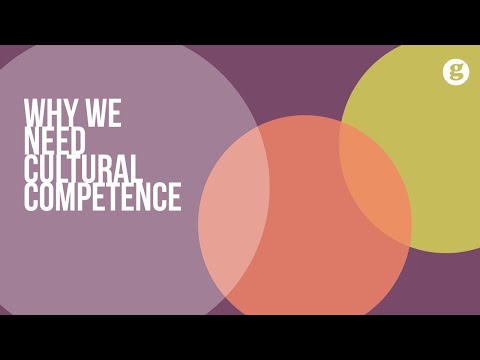 Why We Need Cultural Competence