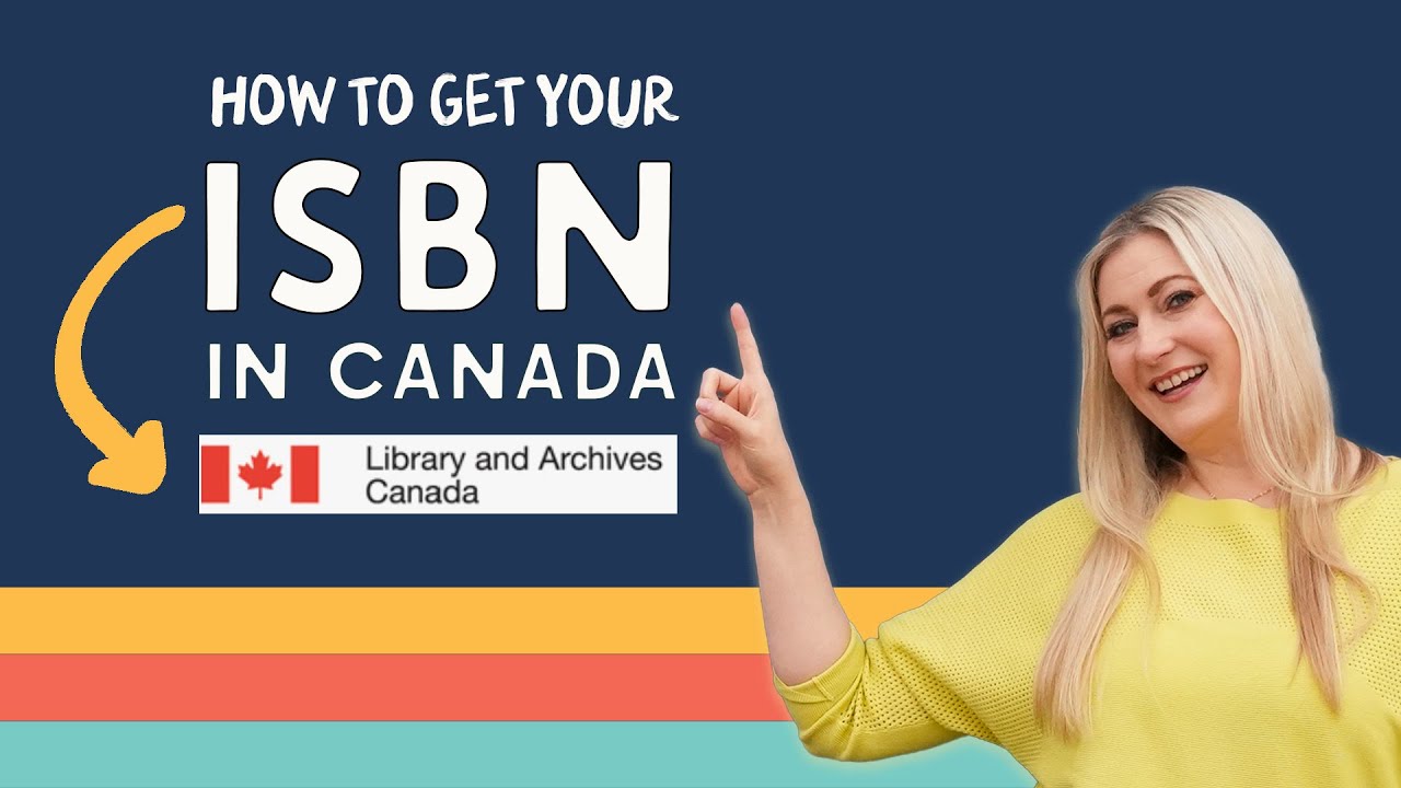 How to Get Your ISBN in Canada | Step-by-Step Tutorial and FAQ