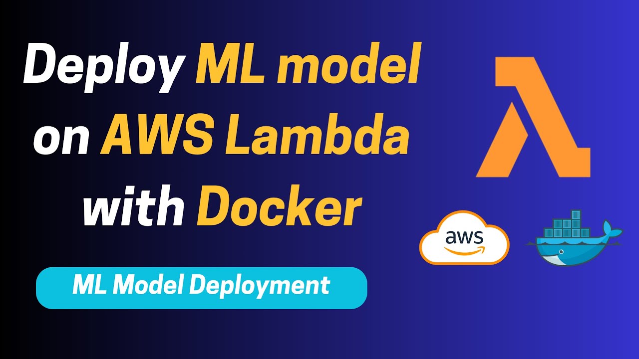 Deploy ML Model on AWS Lambda with Docker | Fast & Scalable Machine Learning Deployment | MLOPS
