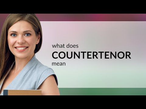Countertenor — what is COUNTERTENOR definition