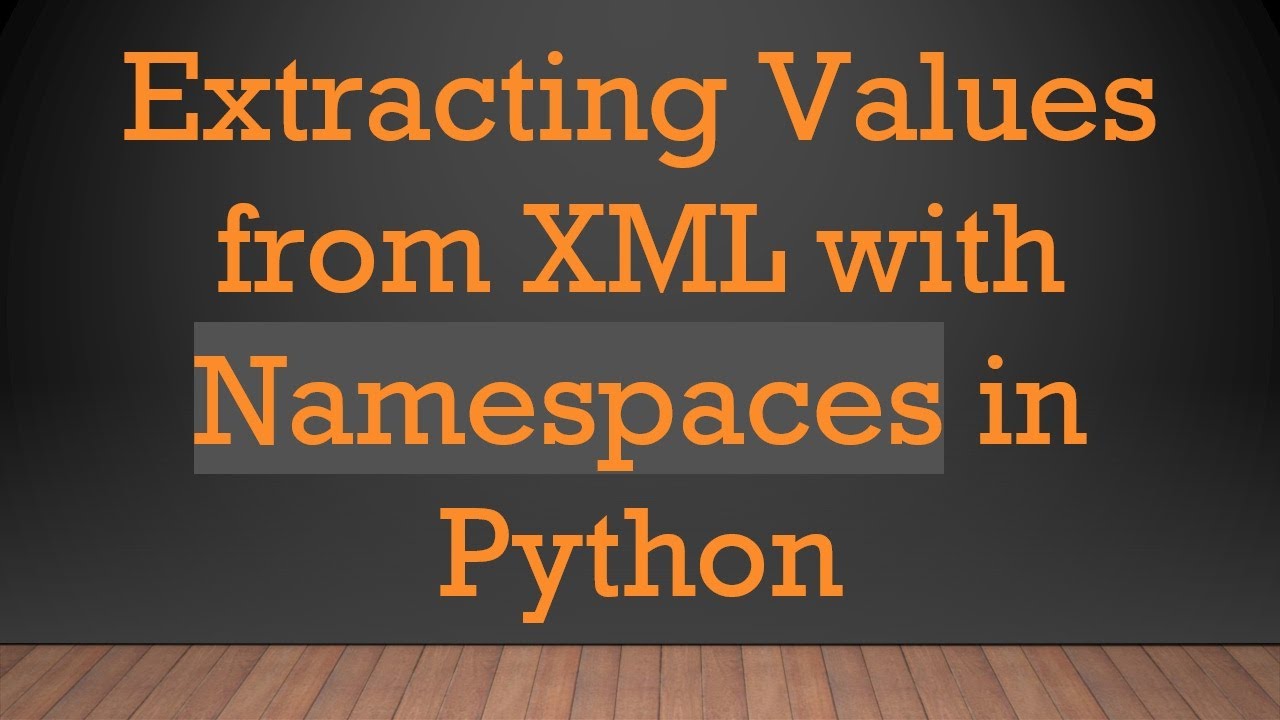 Extracting Values from XML with Namespaces in Python