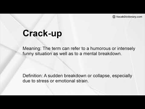 Crack-up Meaning