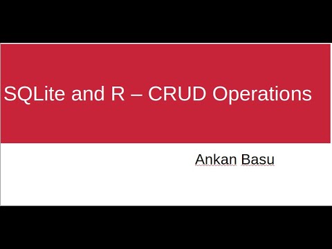 R SQLite CRUD - Create, Insert, Update, Delete - Querying databases using R programming language
