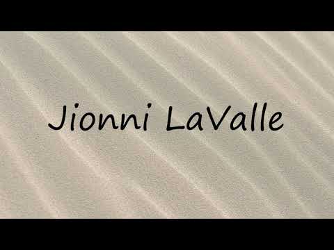 How to Pronounce Jionni LaValle?