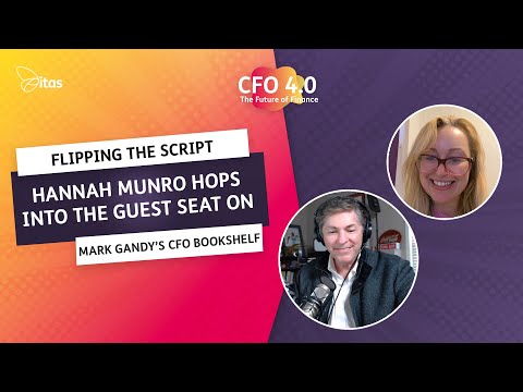 CFO 4.0 Podcast | Flipping the Script: Hannah Munro hops into the Guest Seat on CFO Bookshelf