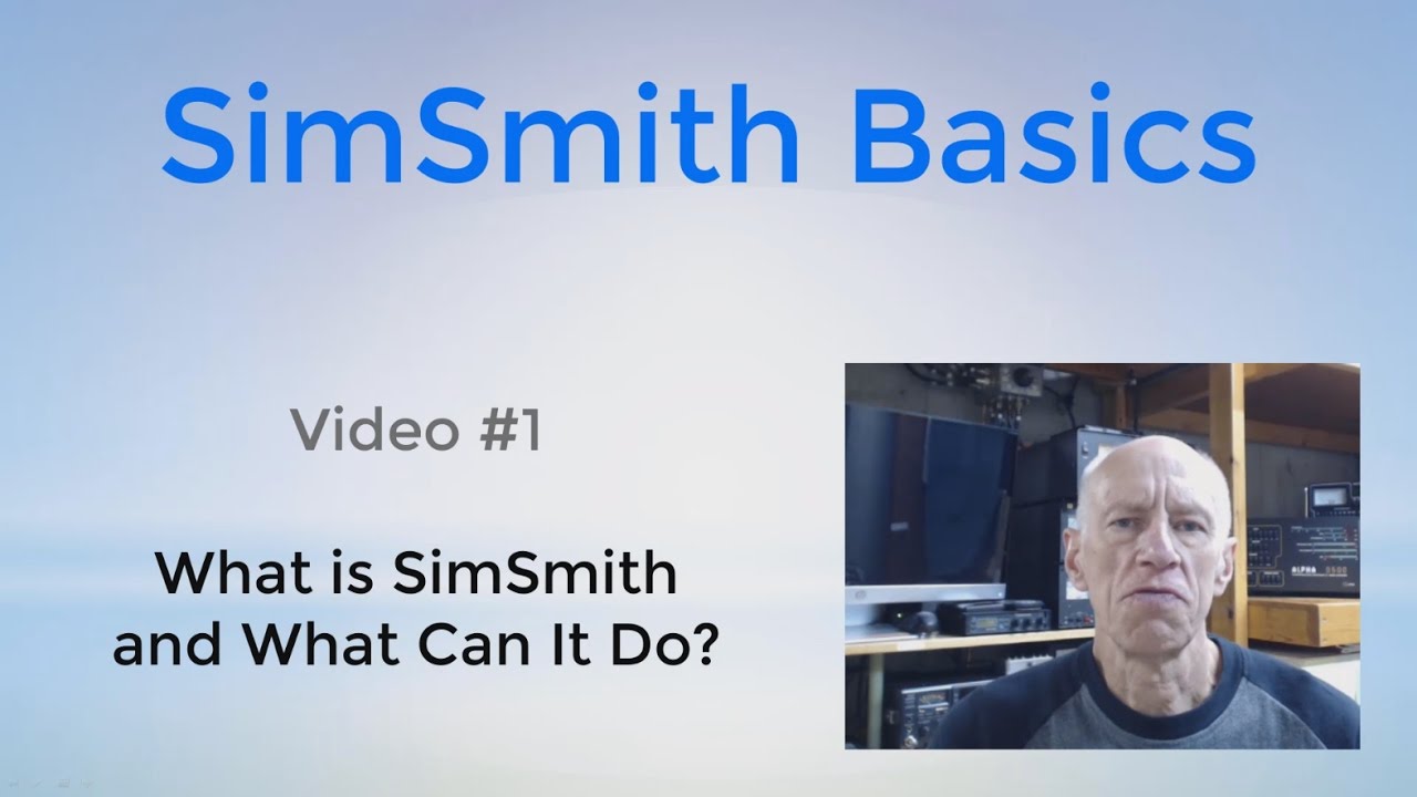 #8: Introduction to SimSmith (Basics 1)