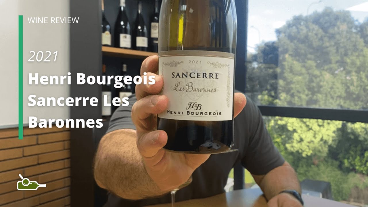Wine Review: Henri Bourgeois Sancerre Les Baronnes 2021