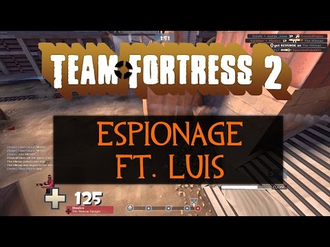 Steam Community :: Video :: TF2: Espionage ft. Luis as Mission Control
