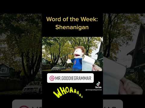 Short Word of the Week 76: Shenanigan