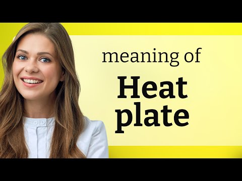 Unlocking Everyday English: The Meaning of "Heat Plate"